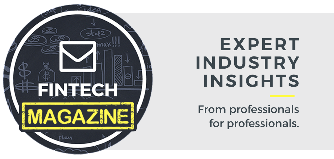 FinTech Magazine - Articles and expert perspectives on FinTech